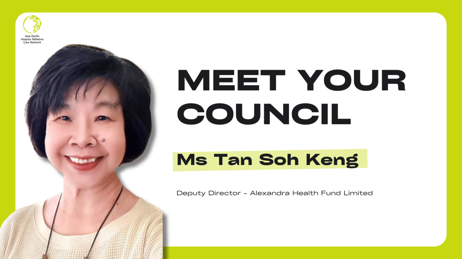 Meet Your Council: Ms Tan Soh Keng - APHN